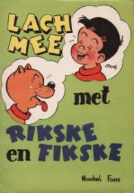 De vierakes: Rikske en Fikske