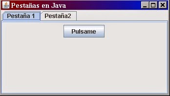 Una Taza de Java: Componentes Avanzados: JTabbedPane (Pestañas)