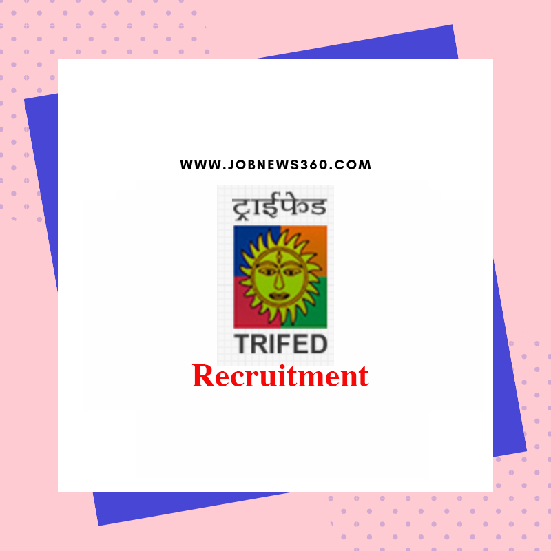 TRIFED Chennai Walk-IN 2019 for Marketing Associates posts