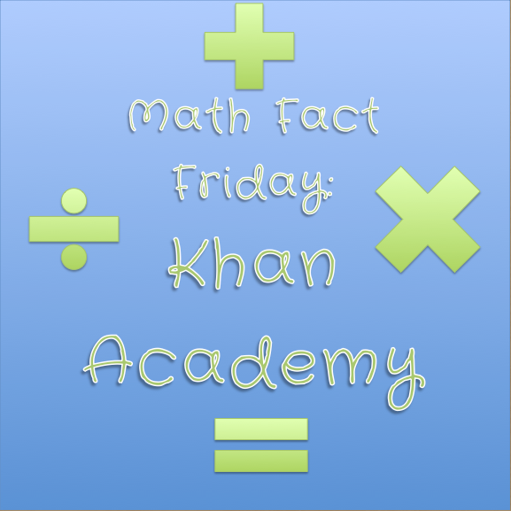 Alpha Delta Academy: Math Fact Friday: Khan Academy