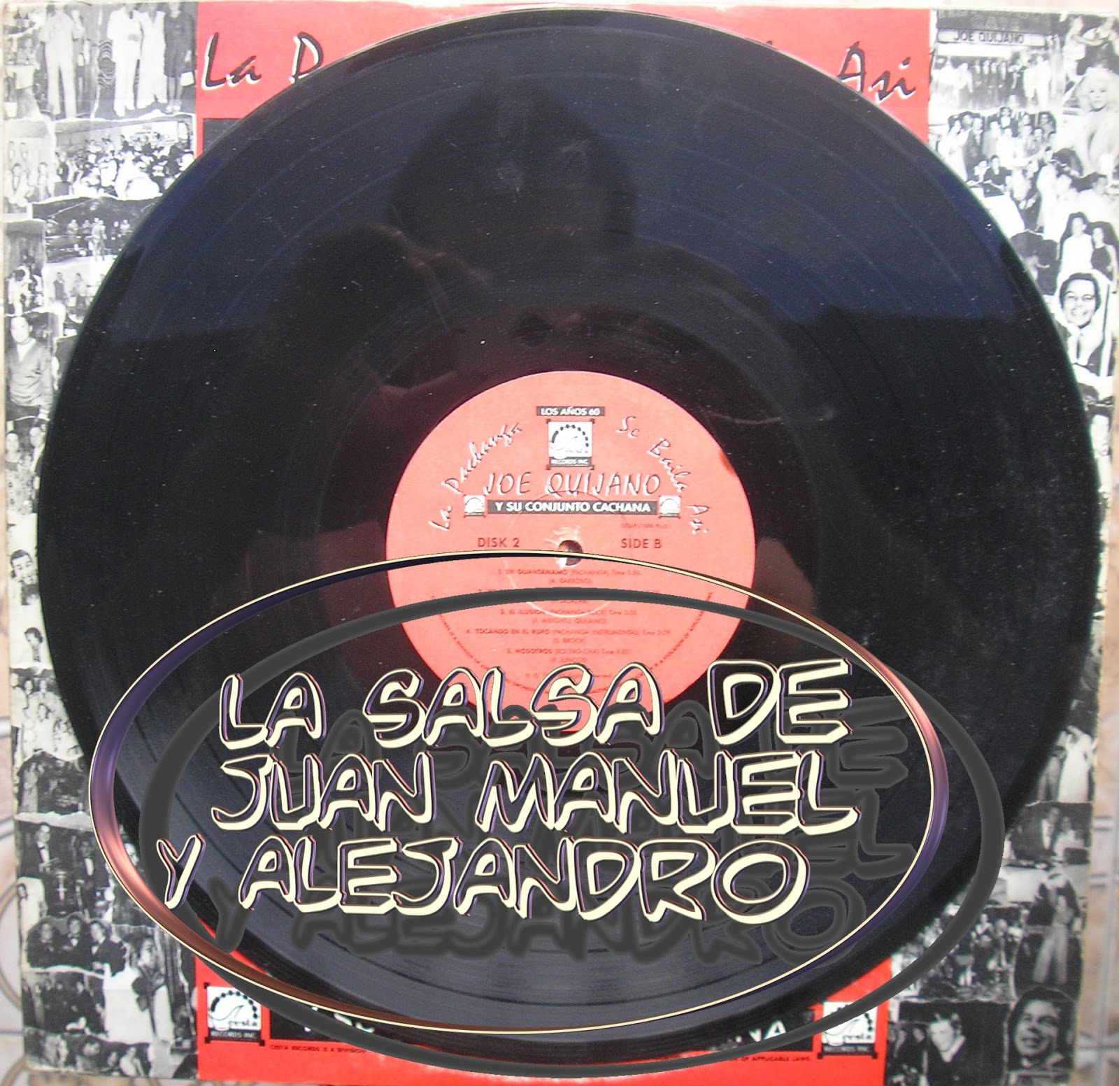 LA SALSA DE JUAN MANUEL Y ALEJANDRO ® : JOE QUIJANO Y SU CONJUNTO ...