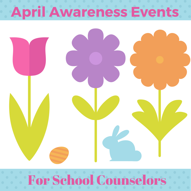 April Awareness Events for School Counselors, 2016