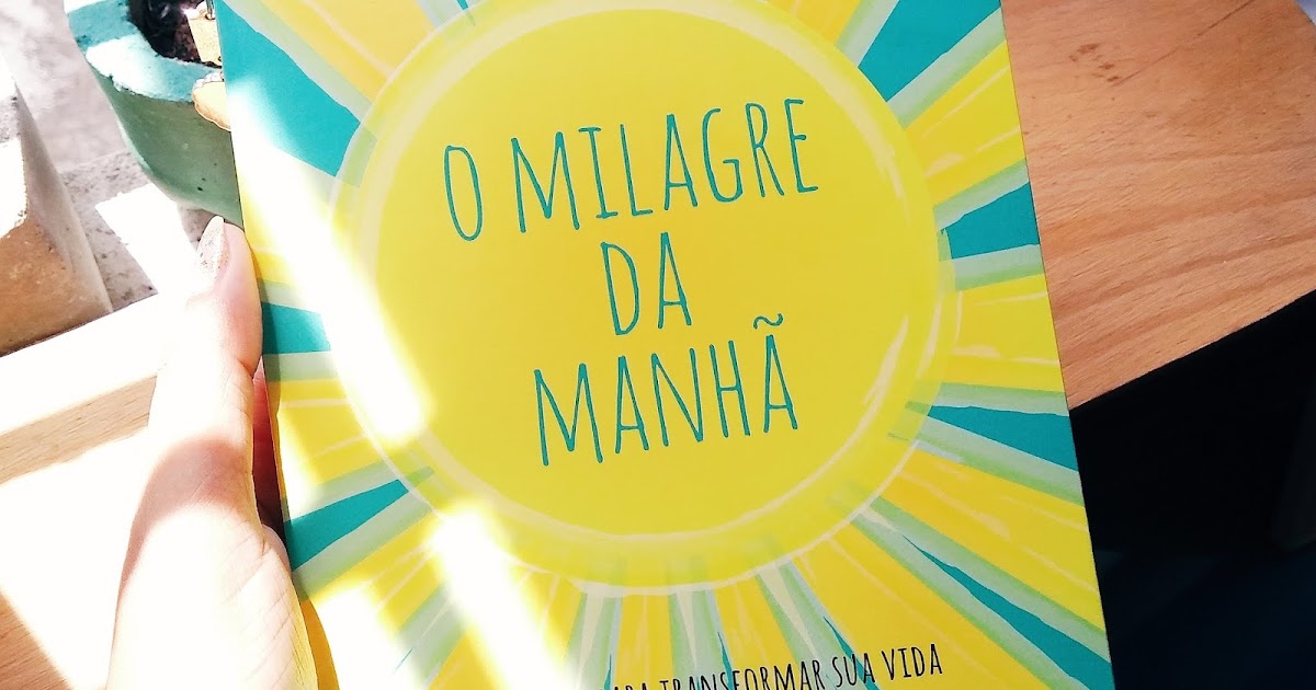 Resenha: O milagre da manhã (Hal Elrod) — MessyBit Resenha: O milagre da manhã (Hal Elrod) — MessyBit