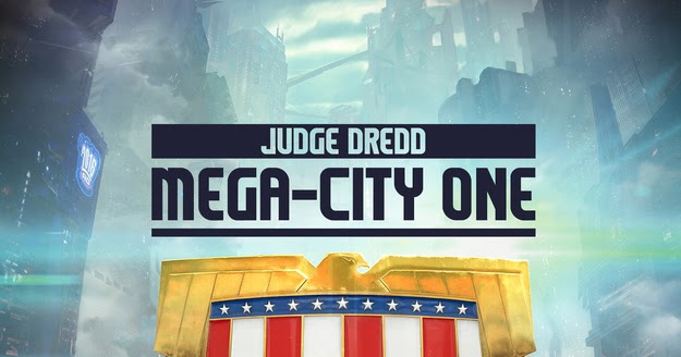 SNEAK PEEK : "Judge Dredd: Mega -City One"