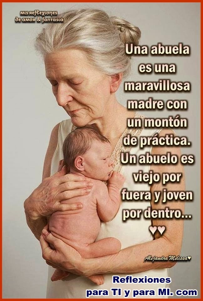 Reflexiones Para Ti Y Para MÍ Una Abuela Es Una Maravillosa Madre