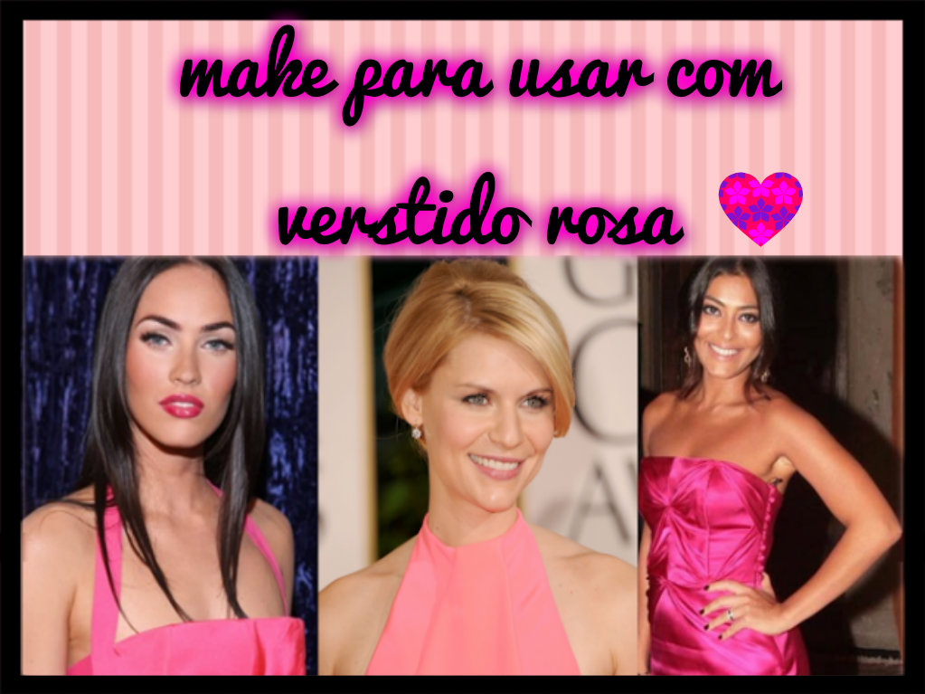 Blog da Lú Moço: maquiagens para usar com vestido rosa Blog da Lú Moço: maquiagens para usar com vestido rosa