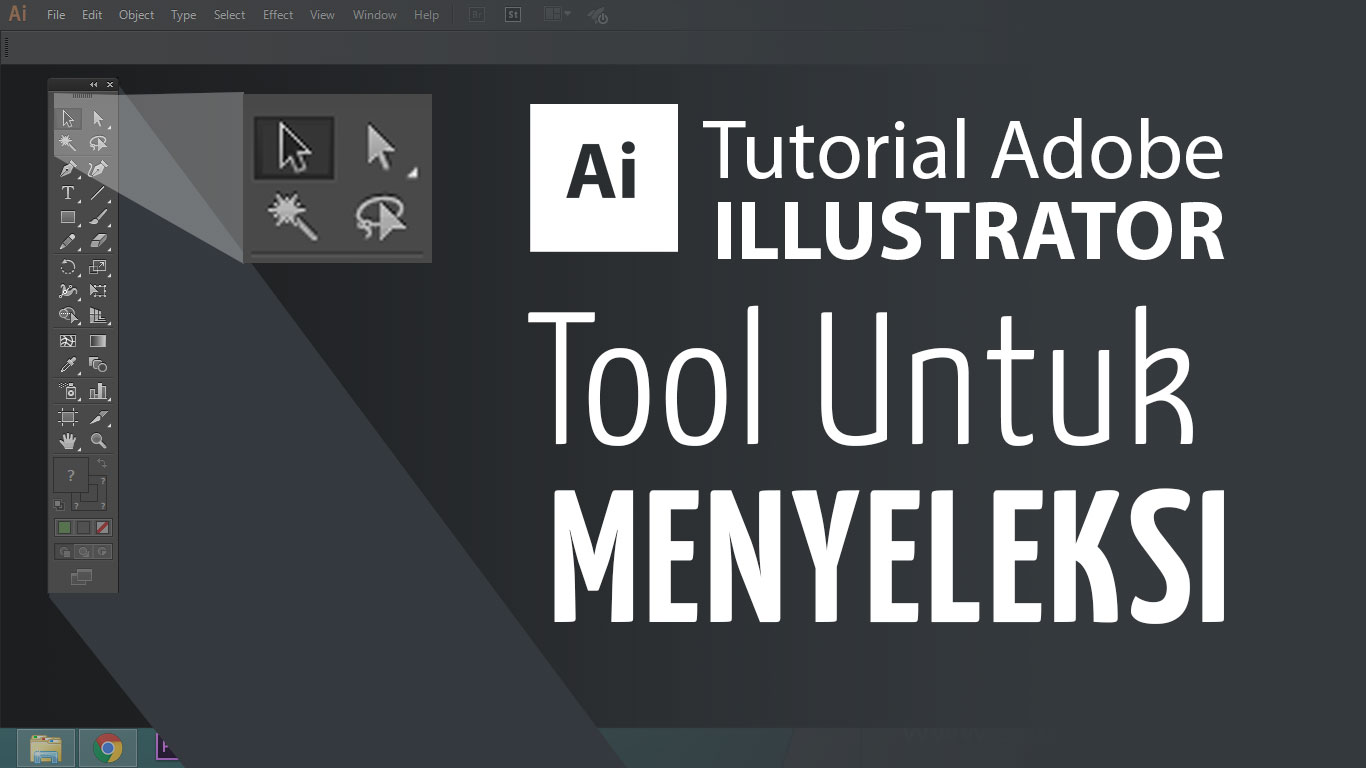 Tutorial Desain Illustrator Mengenal tool Untuk menyeleksi - Tutorial ...
