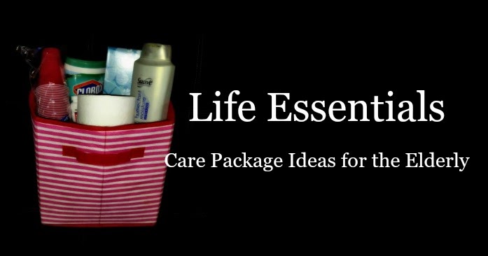 Care Baskets For the Elderly--Life Essentials | Elder Care Issues