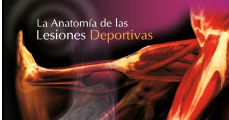Libros en PDF de Kinesiología y Fisioterapia: Walker Brad - La Anatomia De Las Lesiones Deportivas
