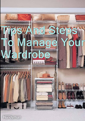 Fashion Flare♡♡: Tips And Steps To Manage Your Wardrobe