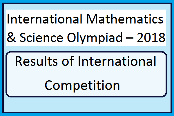 International Mathematics & Science Olympiad – 2018 Results of ...
