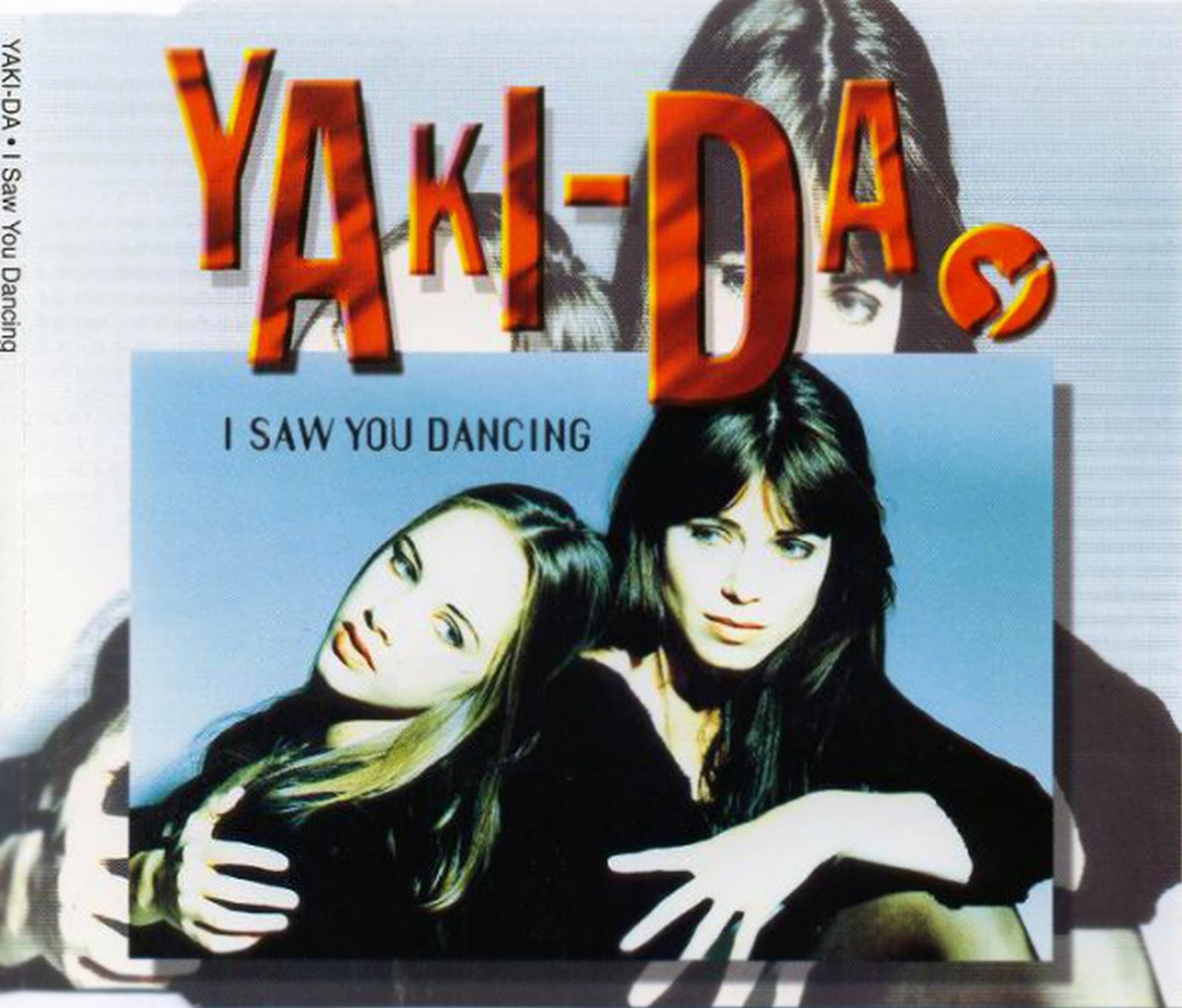 Yaki-Da - I Saw You Dancing (CDM) - 1994