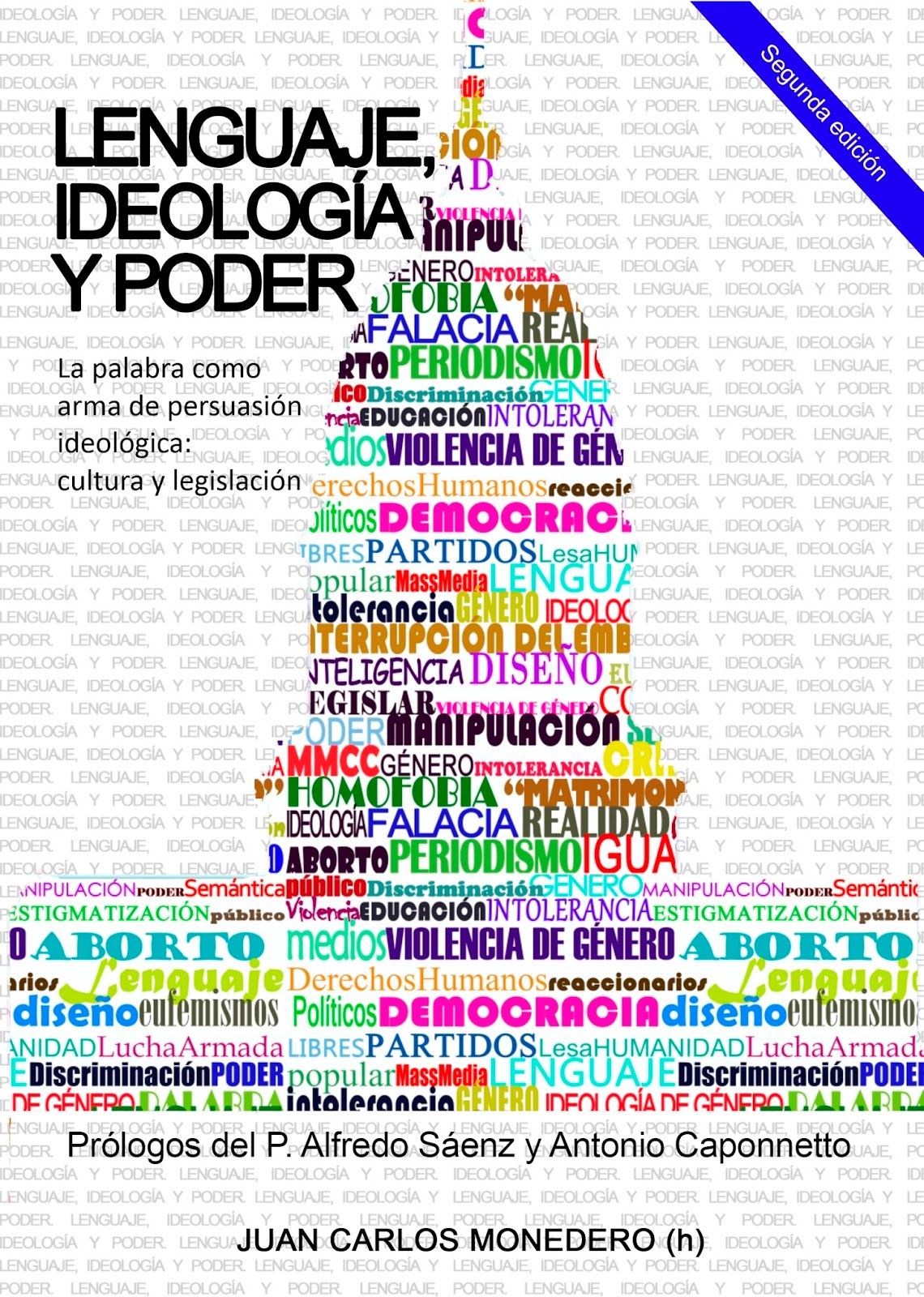 STAT VERITAS: Segunda edición de: “Lenguaje, ideología y poder.