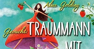 Anruba: Rezension: Gesucht: Traummann mit Ente von Alice Golding