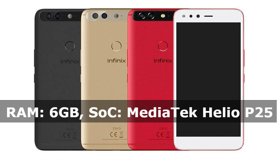 Infinix Zero 5, Zero 5 Pro Launched With 6GB of RAM and Dual Rear Cameras; Check Specifications ...