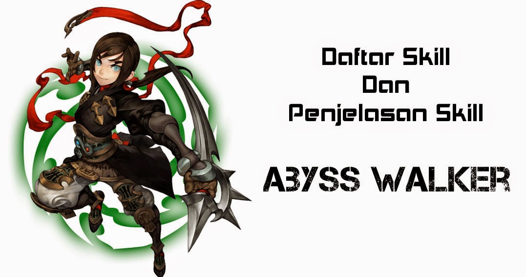 Skill-Skill Abyss Walker | Dragon Nest Indonesia - YuKitaGaming