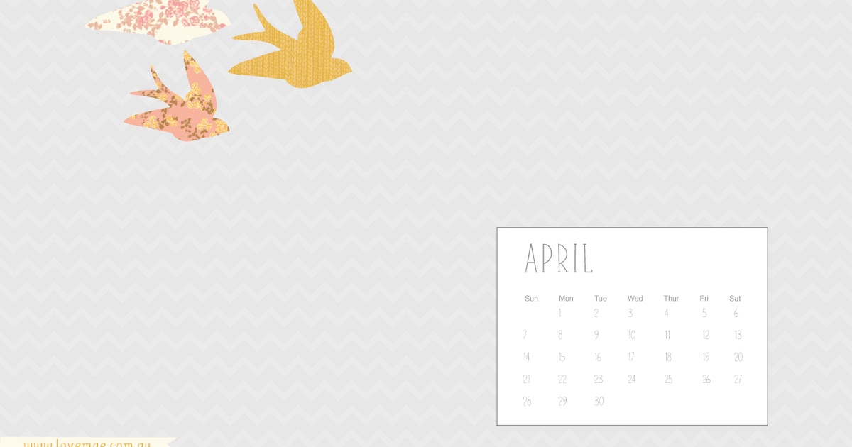 Desktop Calendars - April | Love Mae Blog