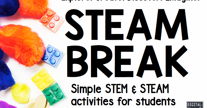 Primary Chalkboard: STEAM & STEM Activities For Kids: STEAM BREAK