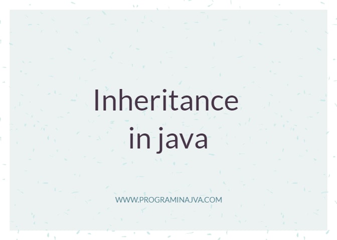 Inheritance In Java ~ Program In Java Java Examples Interview Questions And Answers