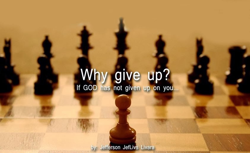 Jeflivs : Why Give Up If God Has Not Given Up On You?