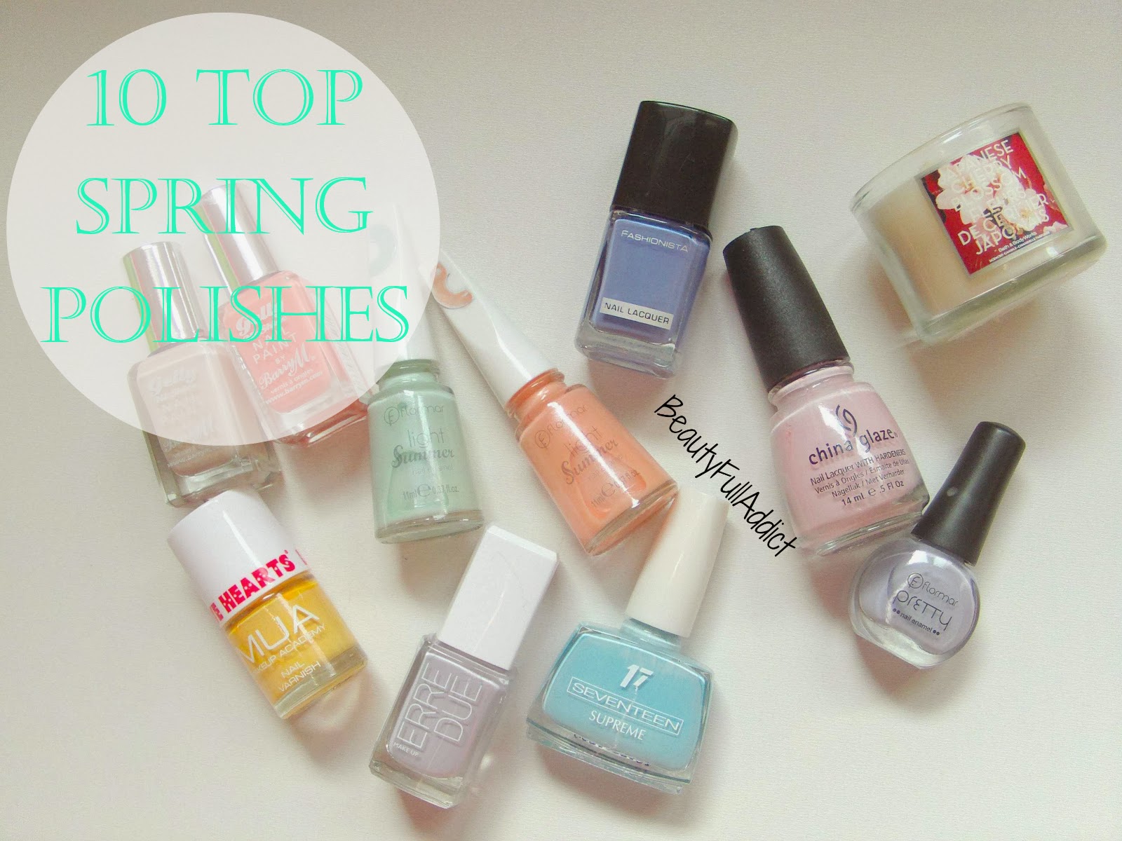 BeautyFull Addict: Top 10 Spring Nail Polishes