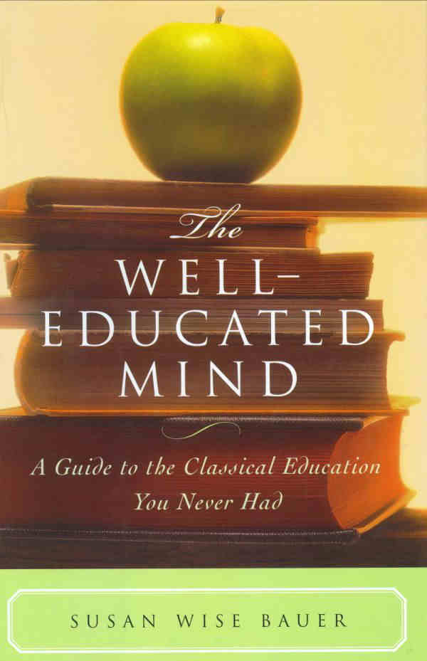 Jual Buku The Well-Educated Mind: A Guide to the Classical Education ...