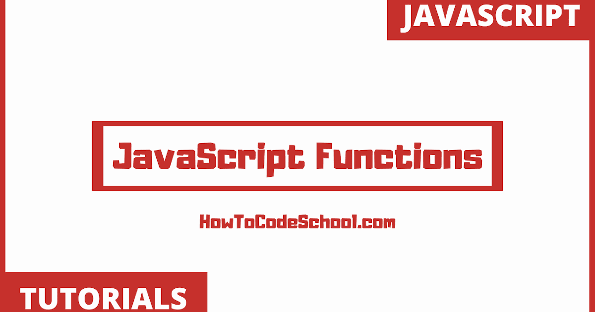 JavaScript Functions