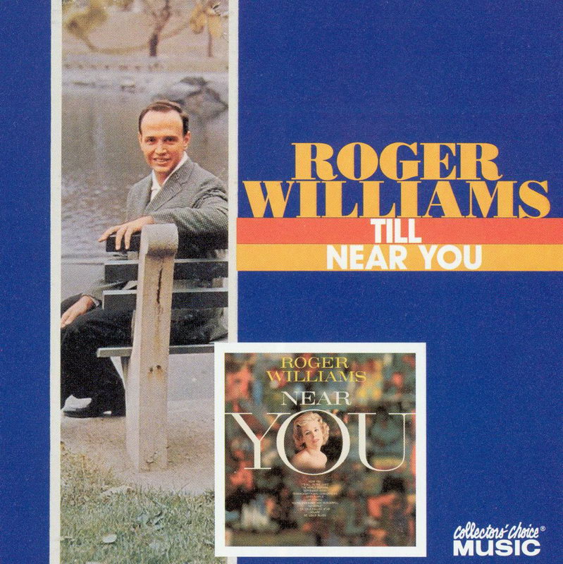 ENTRE MUSICA: ROGER WILLIAMS - Till + Near You (1958 & 1959)