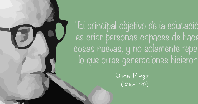 Educación para Todos: frases de Jean Piaget & Paulo Freire.
