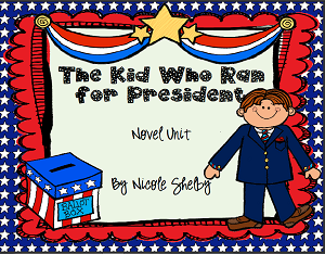 Teaching with Blonde Ambition: The Kid Who Ran for President Novel Study