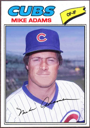 WHEN TOPPS HAD (BASE)BALLS!: NOT REALLY MISSING IN ACTION- 1977 MIKE ADAMS