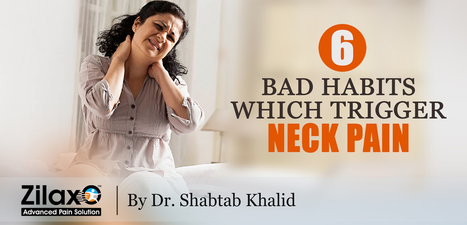 Zilaxo Advanced Pain Solution: 6 Bad Habits Which Trigger Neck Pain Zilaxo Advanced Pain Solution: 6 Bad Habits Which Trigger Neck Pain