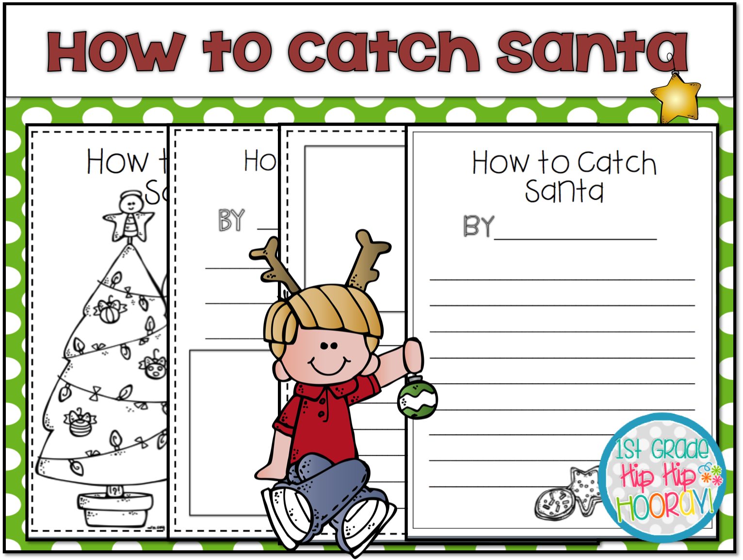 1st Grade Hip Hip Hooray!: How to Catch Santa!!