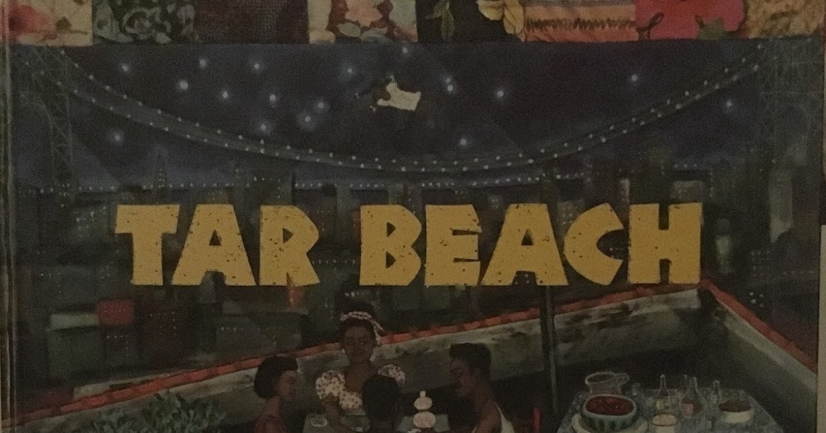 Tales with Tiff: Tar Beach by Faith Ringgold