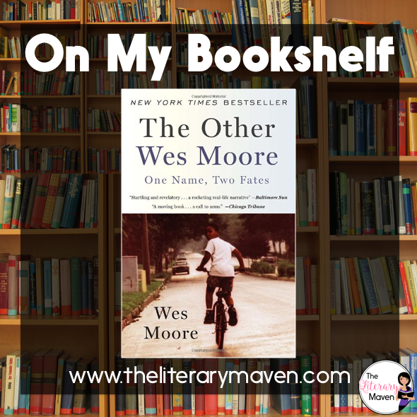 On My Bookshelf: The Other Wes Moore by Wes Moore - The Literary Maven