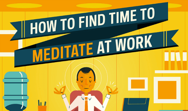 Meditation in the Workplace, And Why We Need It #Infographic - Visualistan