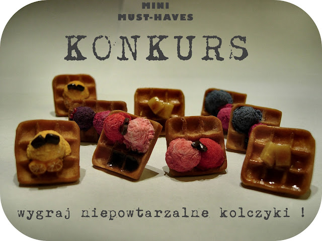 MINI MUST - HAVES: KONKURS !!! / A WAFFLE CONTEST