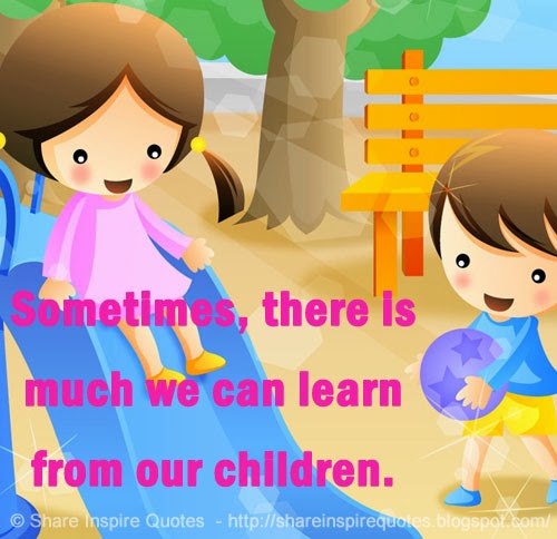 Sometimes, there is much we can learn from our children. | Share ...