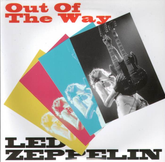 Led Zeppelin Bootlegs: Led Zeppelin - Out Of The Way (1977-05-18) FLAC