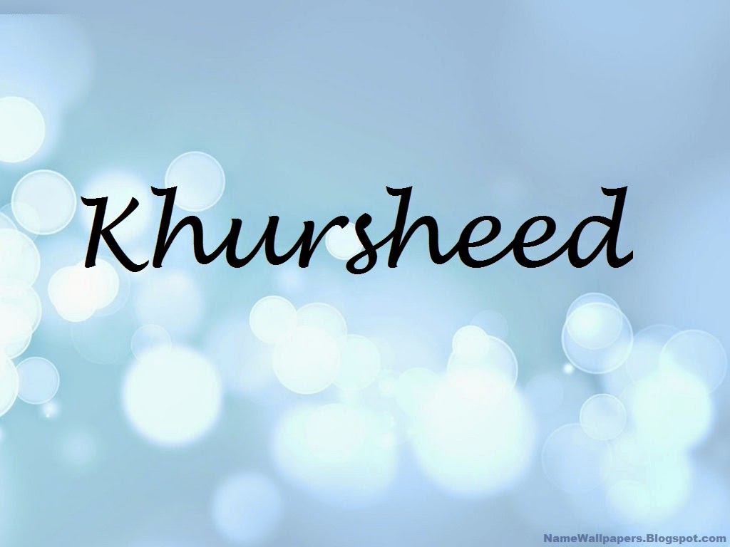 Khursheed Name Wallpapers Khursheed ~ Name Wallpaper Urdu Name Meaning ...