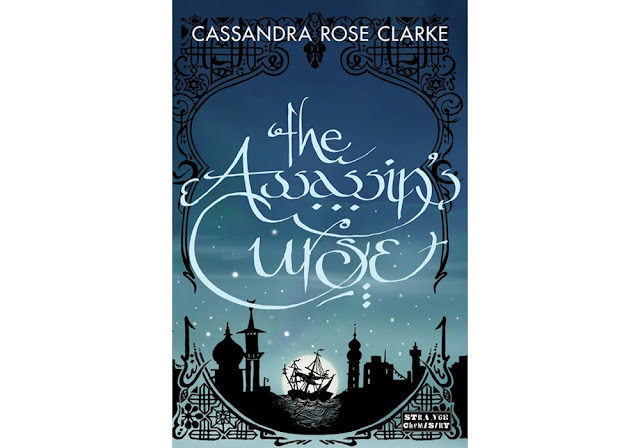 The Assassin's Curse - Cassandra Rose Clarke - Delirios de una Bookaholic