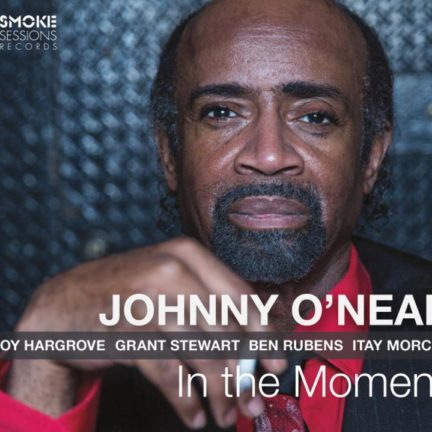 JAZZ CHILL : Pianist/Vocalist Johnny O’Neal to Release New Album “In ...