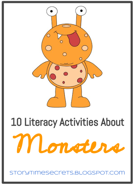 Story Time Secrets: 10 Literacy Activities About Monsters