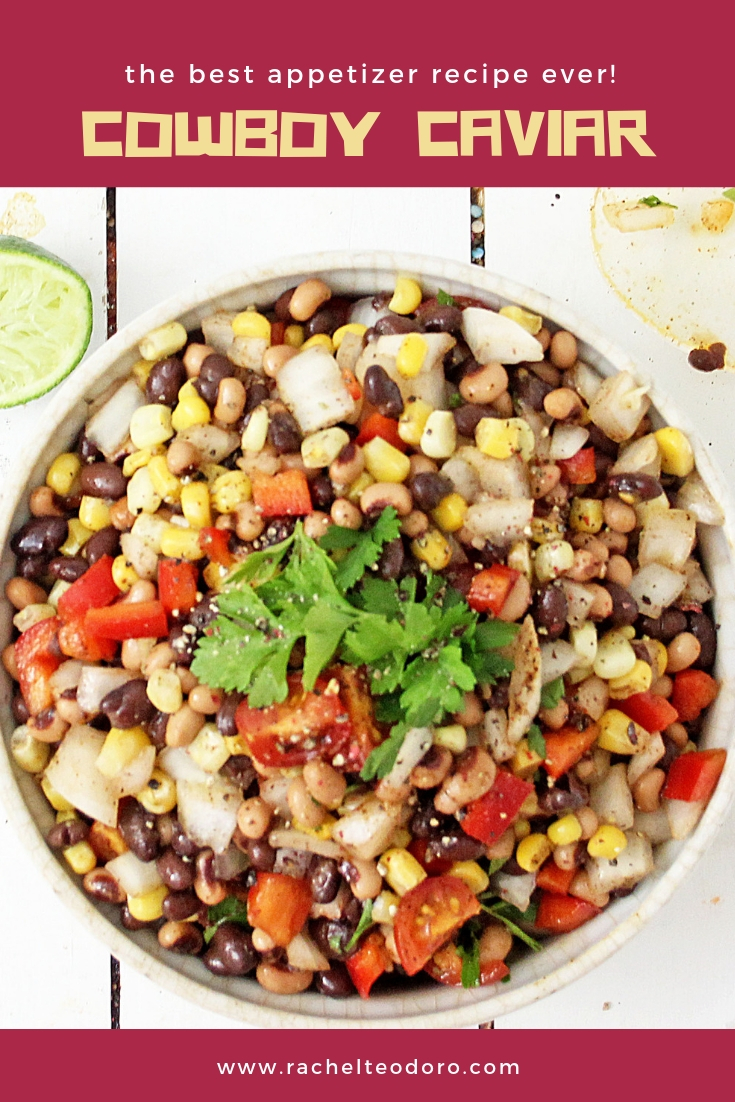 Cowboy Caviar: The Worlds Best Appetizer!