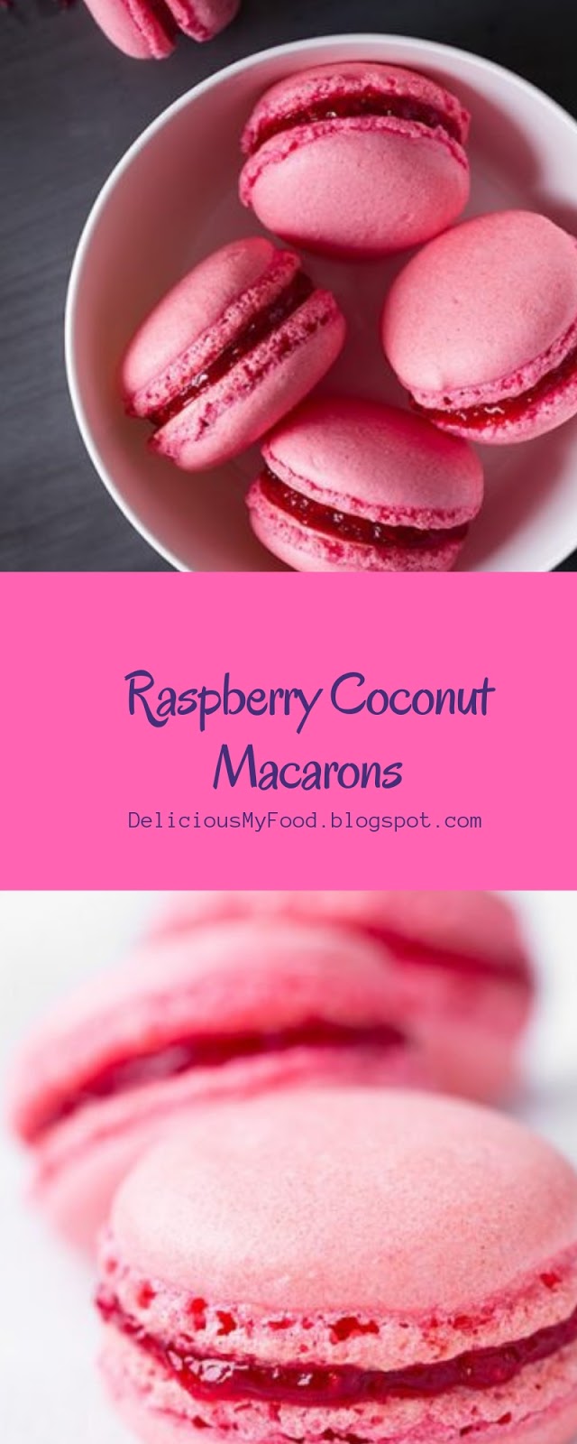 Raspberry Coconut Macarons Delicious My Food