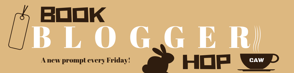 Book Blogger Hop: March 1st - 7th - Ramblings of a Coffee Addicted Writer