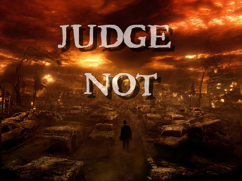 Brother EDEN Douglas: JUDGE NOT