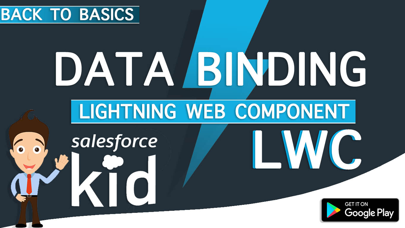 Data Binding in Salesforce Lightning Web Component (LWC) - SFDC Kid
