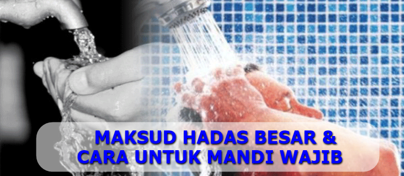 ️ Tata Cara Mandi Wajib Untuk Menghilangkan Hadas Besar