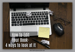 The Write Conversation: How to Edit Your Book – Four ways to look at it